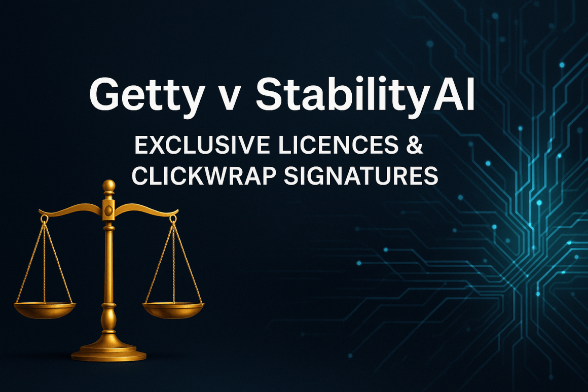 Getty v Stability AI: Exclusive Copyright Licences and Clickwrap ...